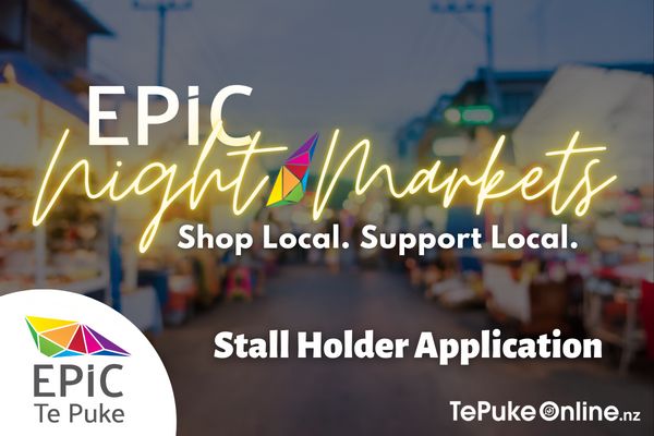 EPIC Te Puke Night Markets - EPIC Te Puke