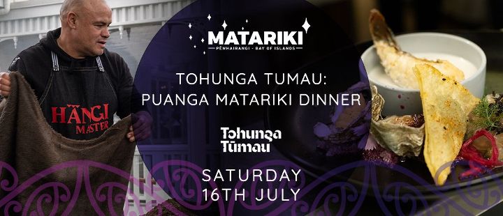 Tohunga Tumau: Puanga Matariki Dinner - Feast Matariki