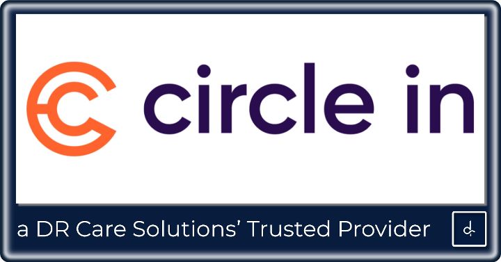 Circle In - A DR Care Solutions Trusted Provider