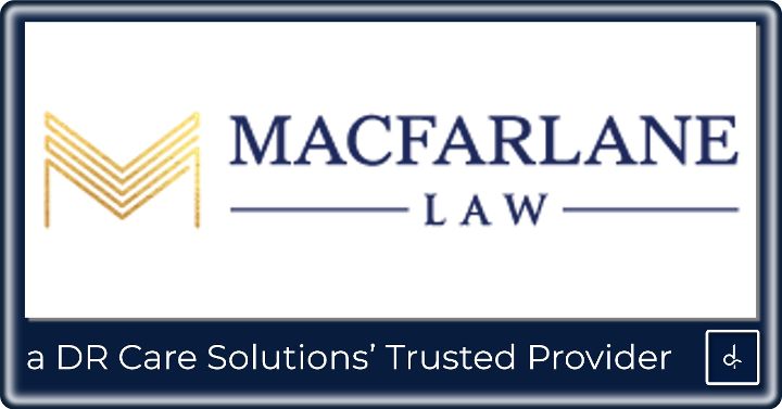Macfarlane Law - A DR Care Solutions Trusted Provider