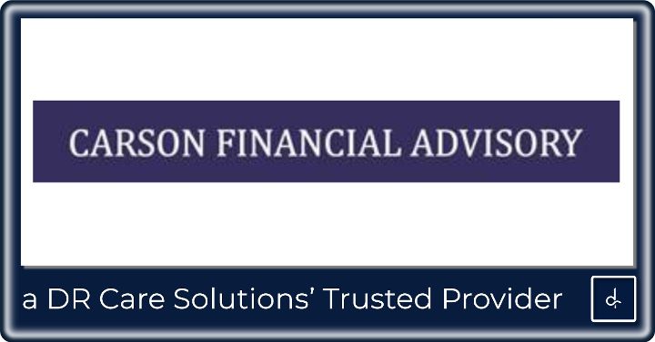 Carson Financial Advisory - A DR Care Solutions Trusted Provider